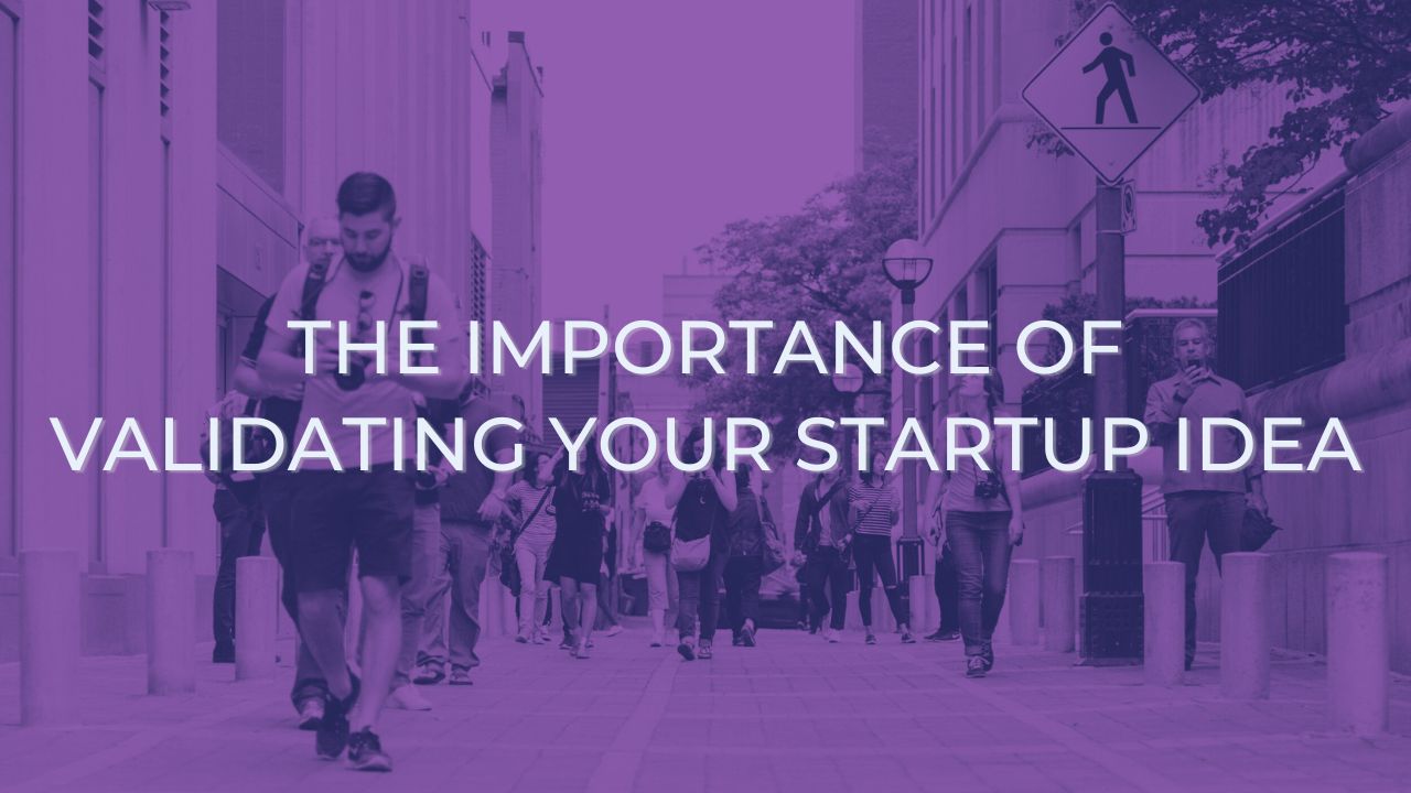 The Importance Of Validating Your Startup Idea Before Coding 